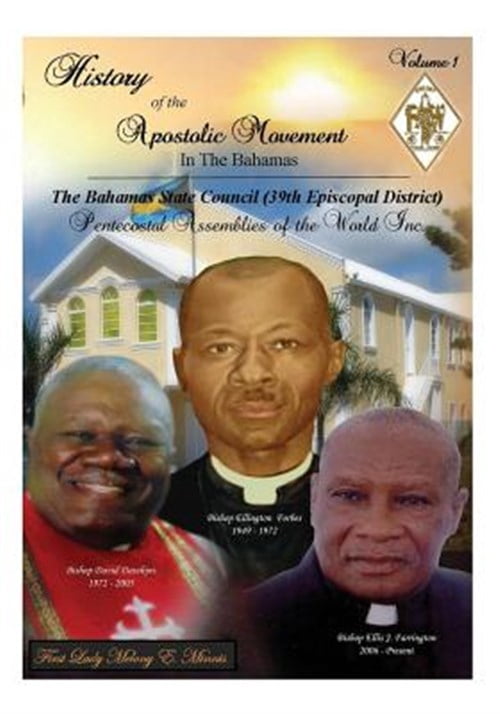 Pre-Owned History of the Apostolic Movement In The Bahamas: History of ...