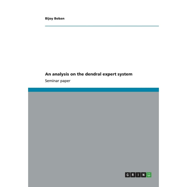 An analysis on the dendral expert system (Paperback) - Walmart.com