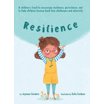 Resilience: A book to encourage resilience, persistence and to help ...