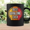 Best Geraldine Ever Funny Geraldine Name Coffee Mugs - Walmart.com