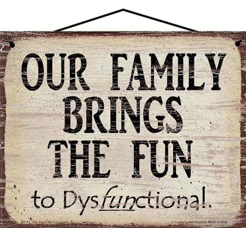 8x10 Vintage Style Sign 'Our Family Brings The Fun To Dysfunctional ...