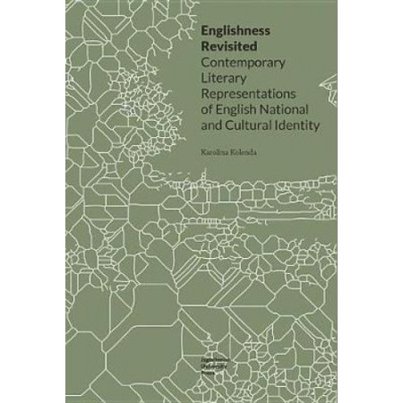 Englishness Revisited - Contemporary Literary Representations of ...
