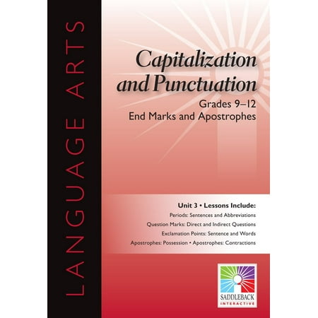 End Marks and Apostrophes, Grades 9-12 (Capitalization and Punctuation ...