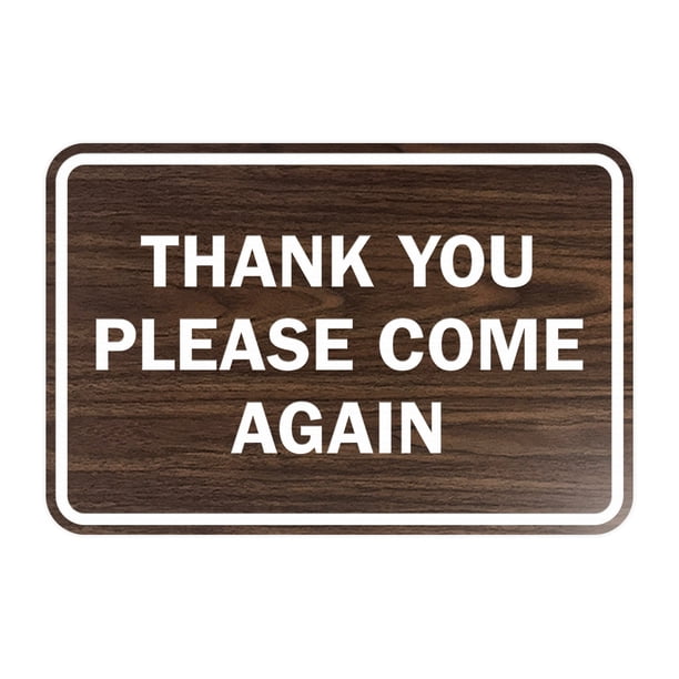 Classic Framed Thank You Please Come Again Sign (Walnut) - Large ...