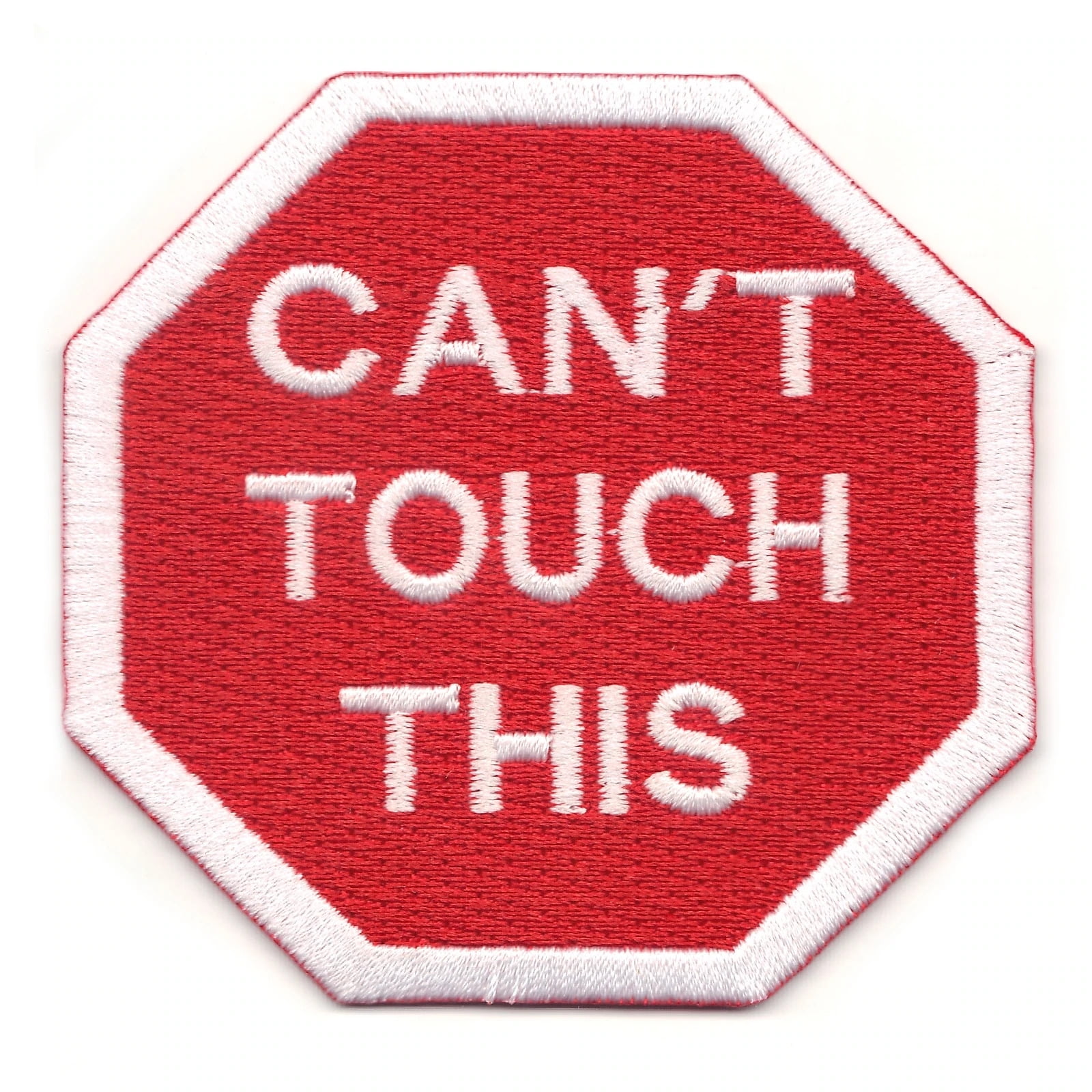 Can't Touch This Stop Sign Iron On Patch - Walmart.com