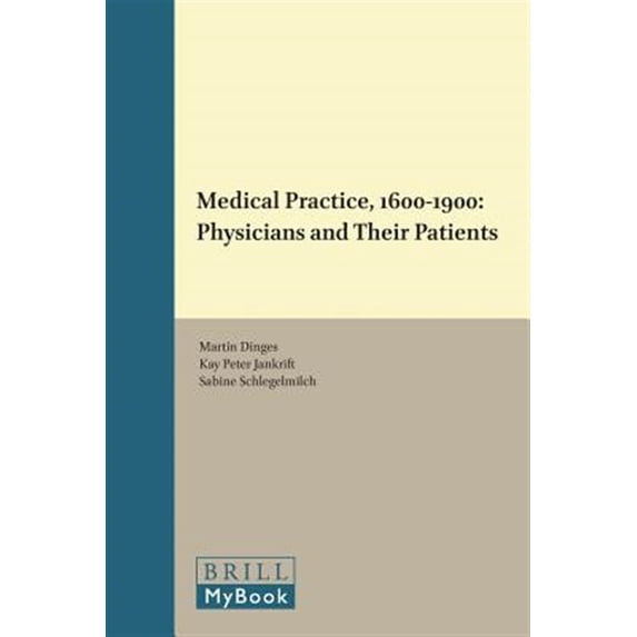 Pre-Owned Clio Medica Medical Practice, 1600-1900: Physicians and Their ...
