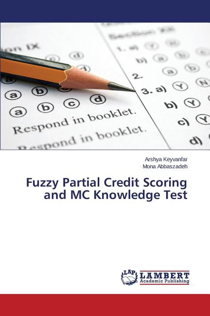 Fuzzy Partial Credit Scoring and MC Knowledge Test (Paperback ...