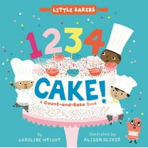 Stir Crack Whisk Bake: A Little Book about Little Cakes, (Board Book ...