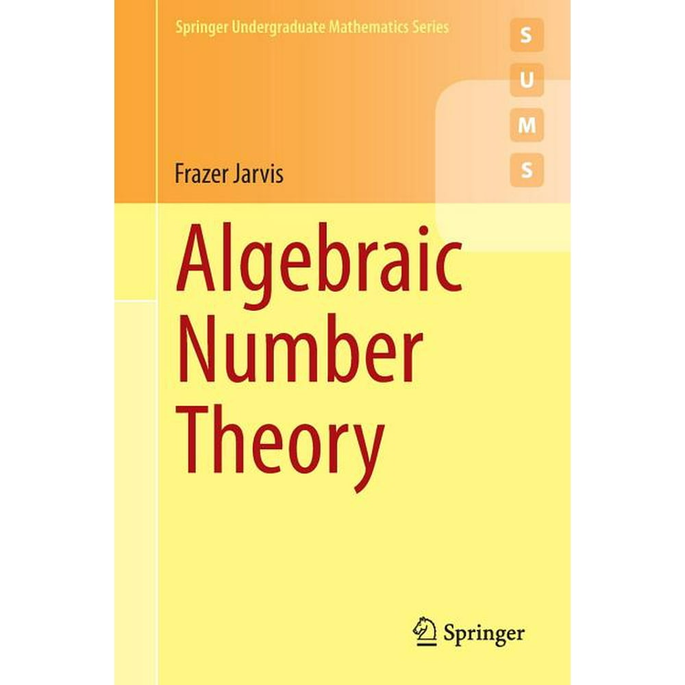 Springer Undergraduate Mathematics: Algebraic Number Theory (Paperback ...