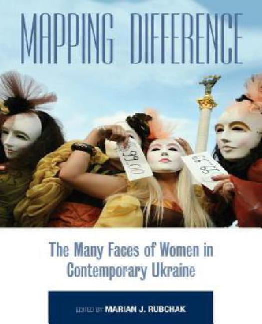 Mapping Difference The Many Faces Of Women In Contemporary Ukraine Walmart Canada mapping-difference-the-many-faces-of-women-in-contemporary-ukraine-walmart-canada