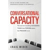 Conversational Capacity: The Secret to Building Successful Teams That ...
