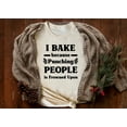 I Bake Because Punching People Is Frowned Upon Tee, Bakers Shirt ...
