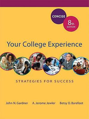 Pre-Owned Your College Experience: Strategies for Success Concise ...