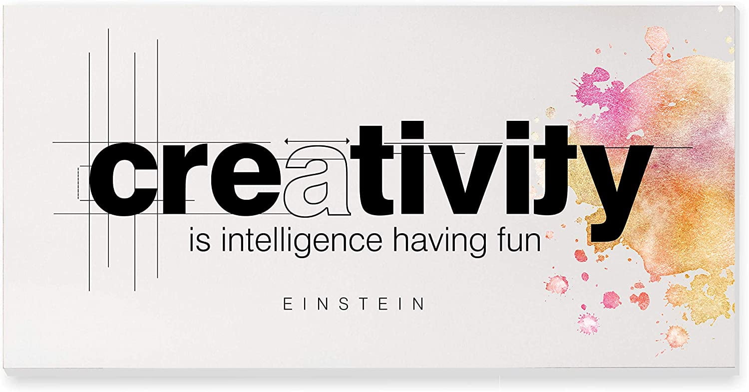 Creativity Is Intelligence Having Fun Rustic Wood Wall Sign 9x18 ...