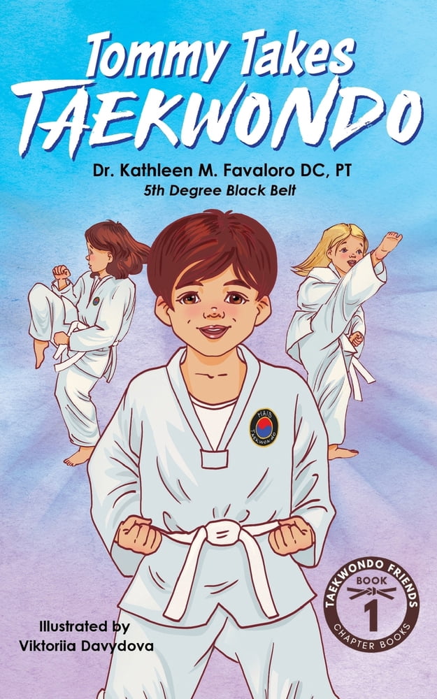 Pre-Owned Tommy Takes Taekwondo: A Children's Early Chapter Book About ...