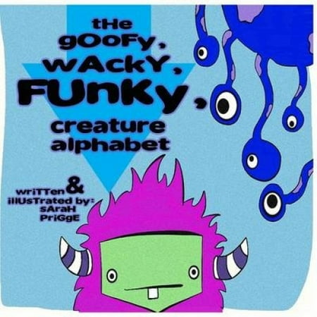 The Goofy, Wacky, Funky, Creature Alphabet | Walmart Canada