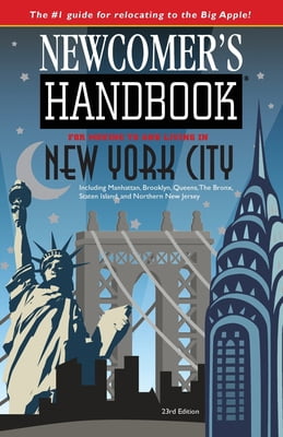 Pre-Owned Newcomer's Handbook for Moving To and Living In New York City ...