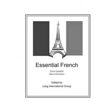 Essential French - Core Content - Black & White Edition (Essential ...