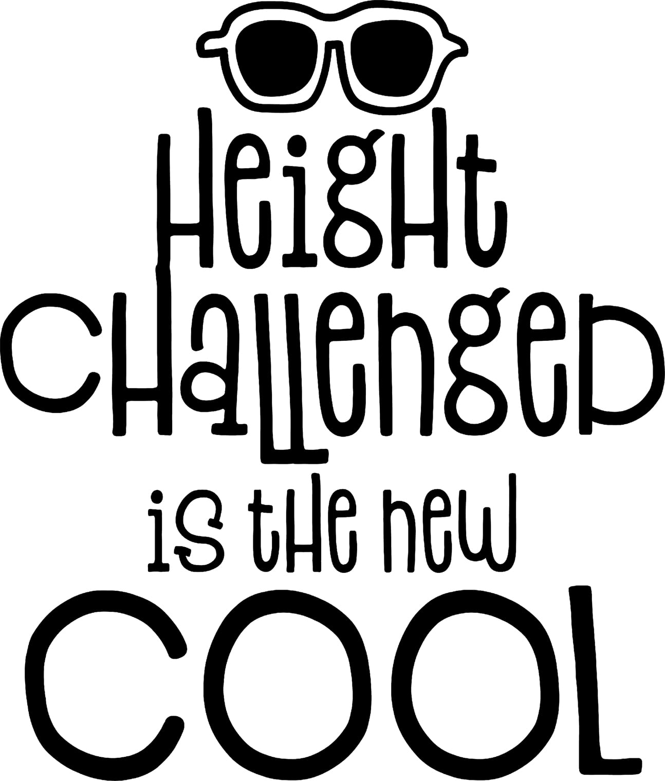 Height Challenged Is The New Cool Sunglasses Funny Short Wall Decals ...