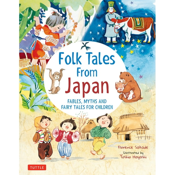 Folk Tales from Japan : Fables, Myths and Fairy Tales for Children ...