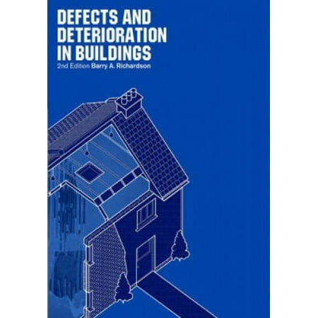 Defects and Deterioration in Buildings: A Practical Guide to the ...