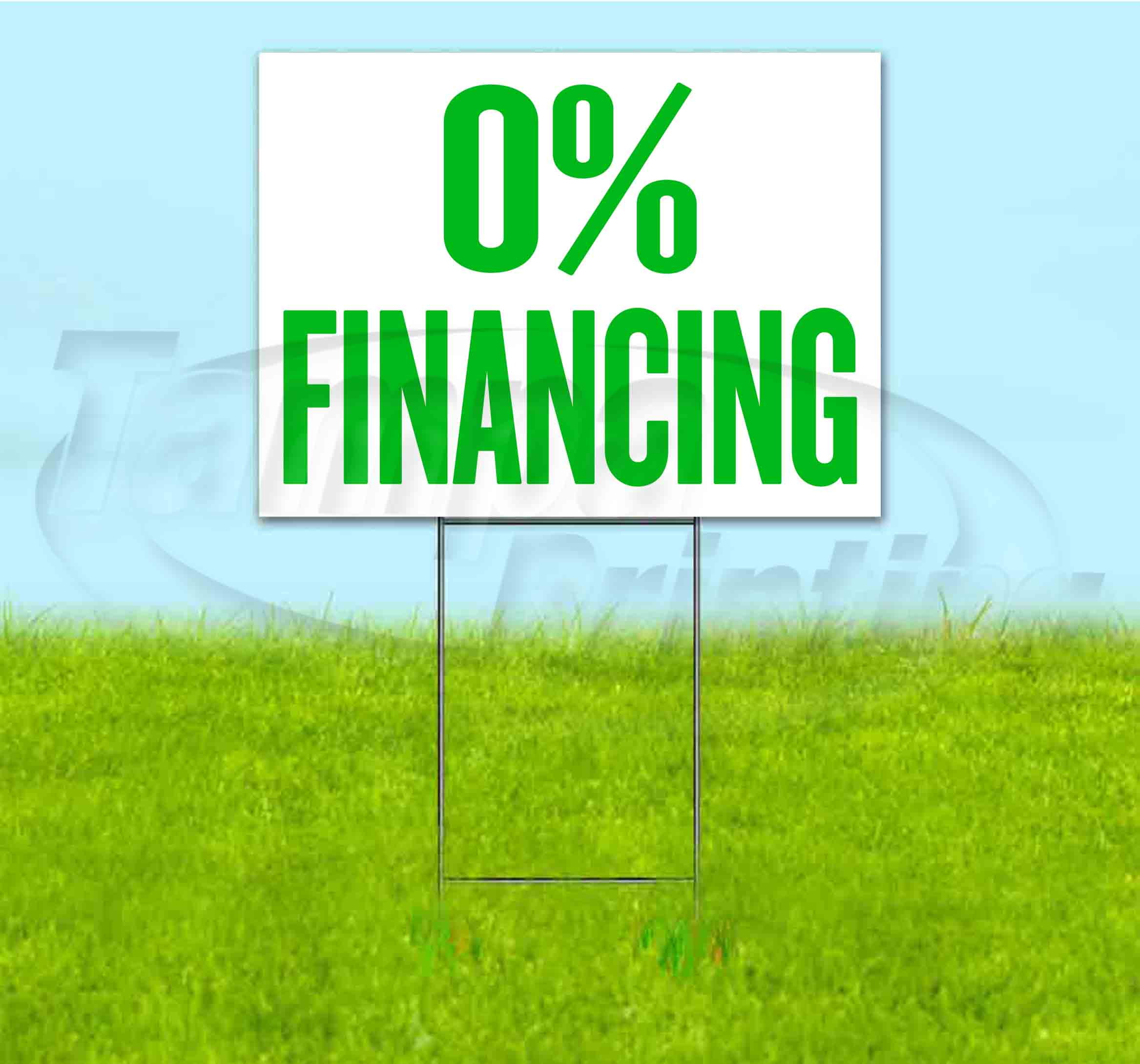 0% Financing (18" x 24") Yard Sign, Includes Metal Step Stake - Walmart.com