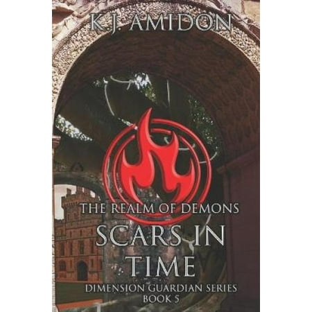 Dimension Guardian: The Realm of Demons - Scars in Time (Dimension ...