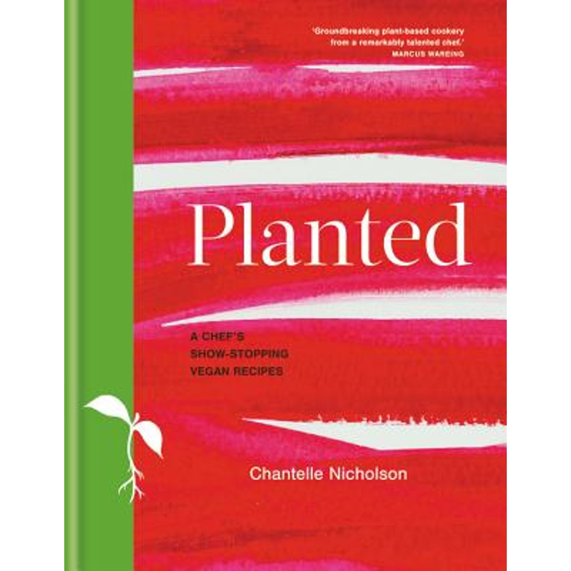 Pre-Owned Planted: A chef's show-stopping vegan recipes (Hardcover) by ...