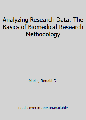 Pre-Owned Analyzing research data: The basics of biomedical research ...