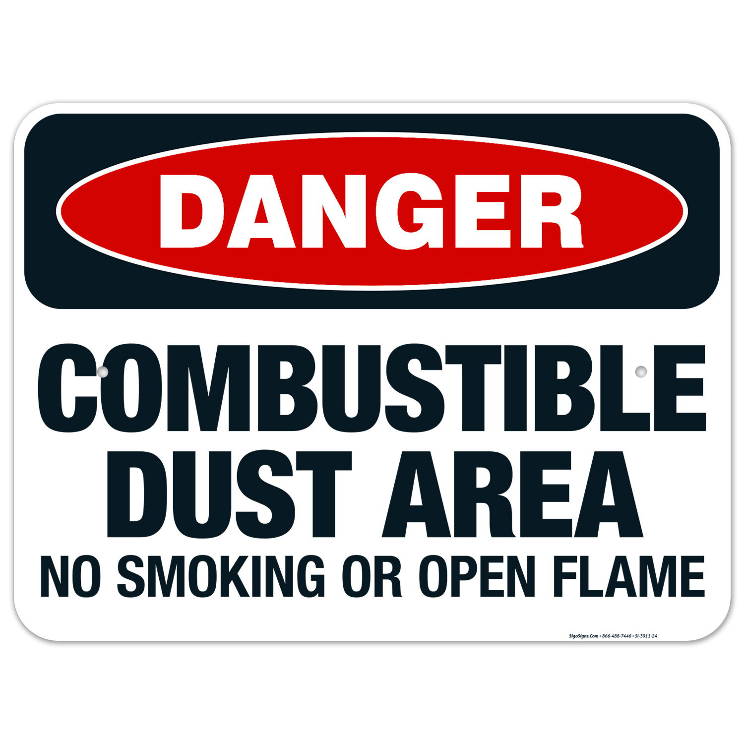 Combustible Dust Area No smoking Or Open Flame Sign, OSHA Danger Sign ...
