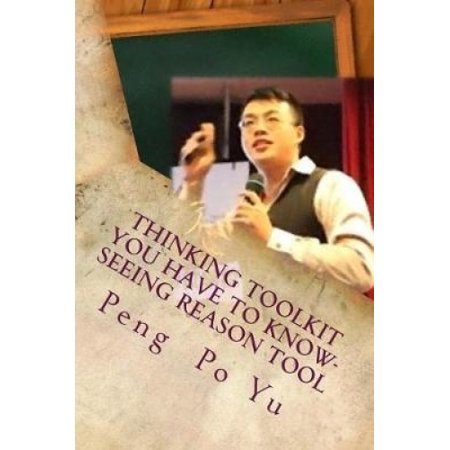 Thinking Toolkit You Have to Know- Seeing Reason Tool: Seeing Reason ...
