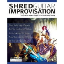 Creative Shred Guitar Exercises: 100 Advanced Shred Exercises to ...