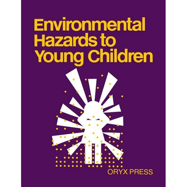Environmental Hazards to Young Children (Paperback) - Walmart.com