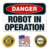 Robot In Operation Sign, OSHA Danger Sign, 24x36 Corrugated Plastic ...