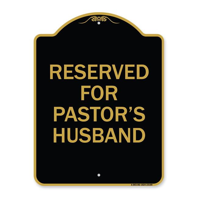 18 x 24 in. Designer Series Sign - Reserved for Pastors Husband, Black ...