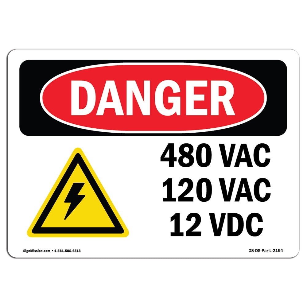 OSHA Danger Sign - 480 VAC 120 VAC 12 VDC | Heavy Duty Sign or Label ...