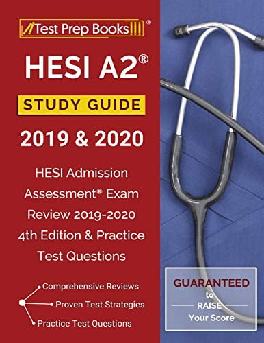 Hesi A2 Study Guide 2019 & 2020 : Hesi Admission Assessment Exam Review ...