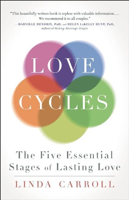 Love Cycles : The Five Essential Stages of Lasting Love (Paperback ...