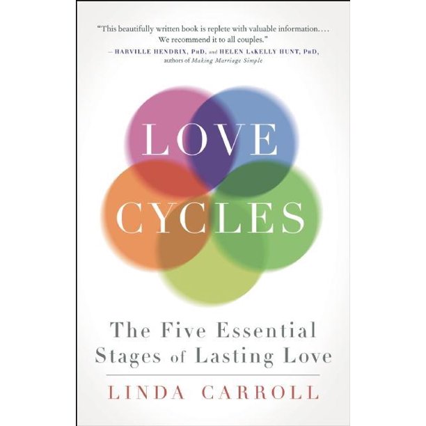 Love Cycles : The Five Essential Stages of Lasting Love (Paperback ...