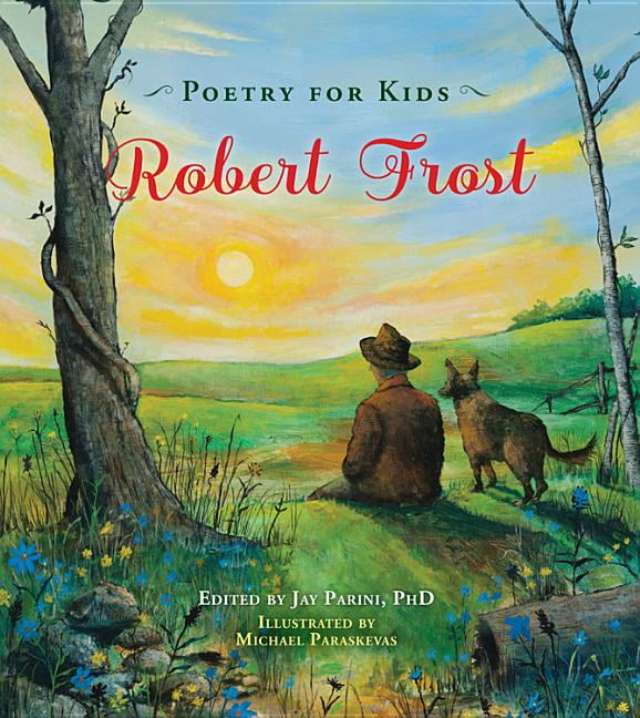 Poetry for Kids: Robert Frost - Walmart.com - Walmart.com