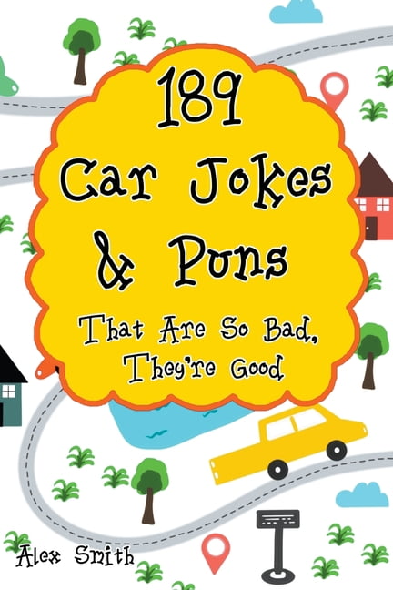 189 Car Jokes & Puns That Are So Bad, They're Good (Paperback ...