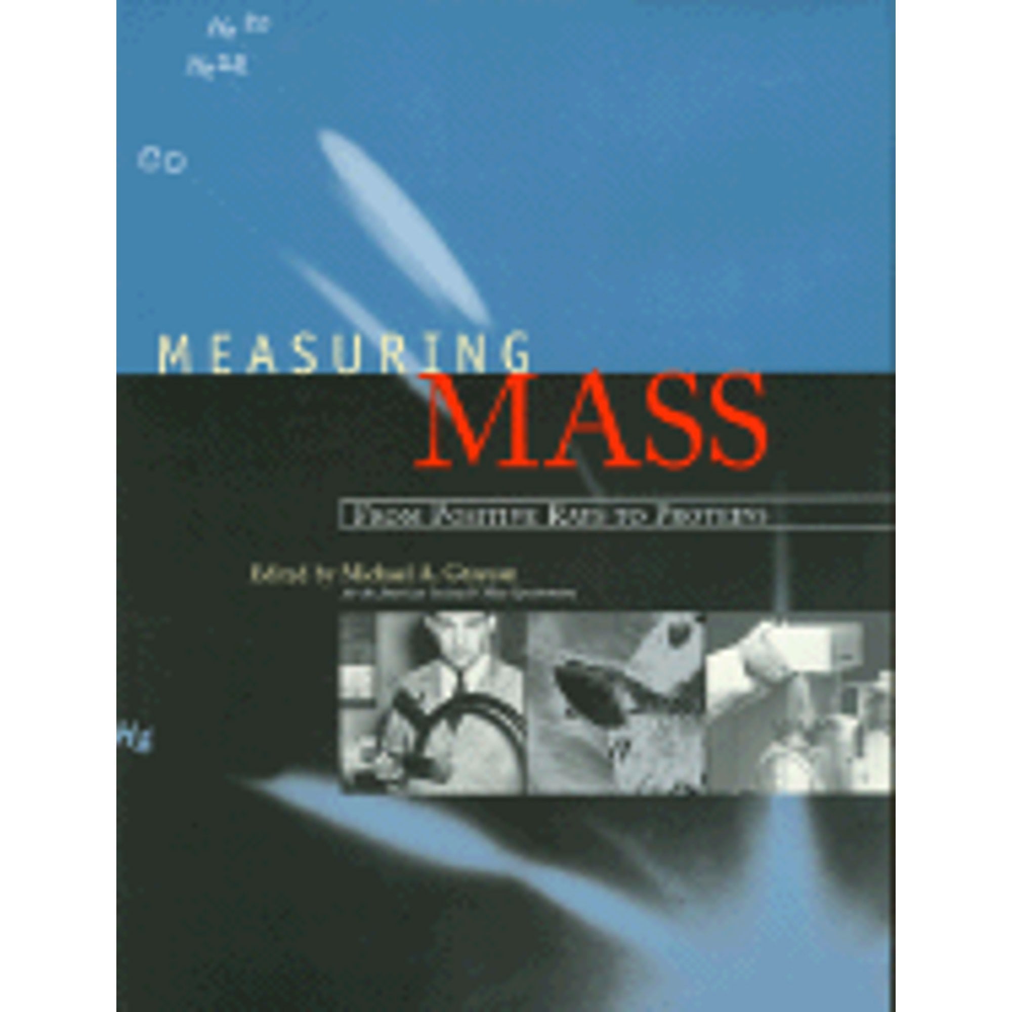 Measuring Mass : From Positive Rays to Proteins - Walmart.com