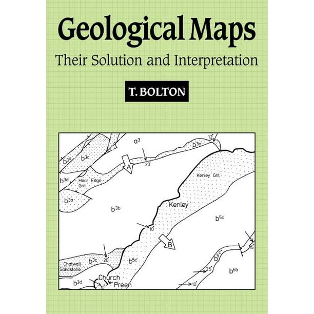 Geological Maps : Their Solution and Interpretation (Paperback ...