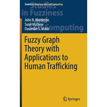 Studies in Fuzziness and Soft Computing Fuzzy Graph Theory, Book 363, (Paperback) - Walmart.com