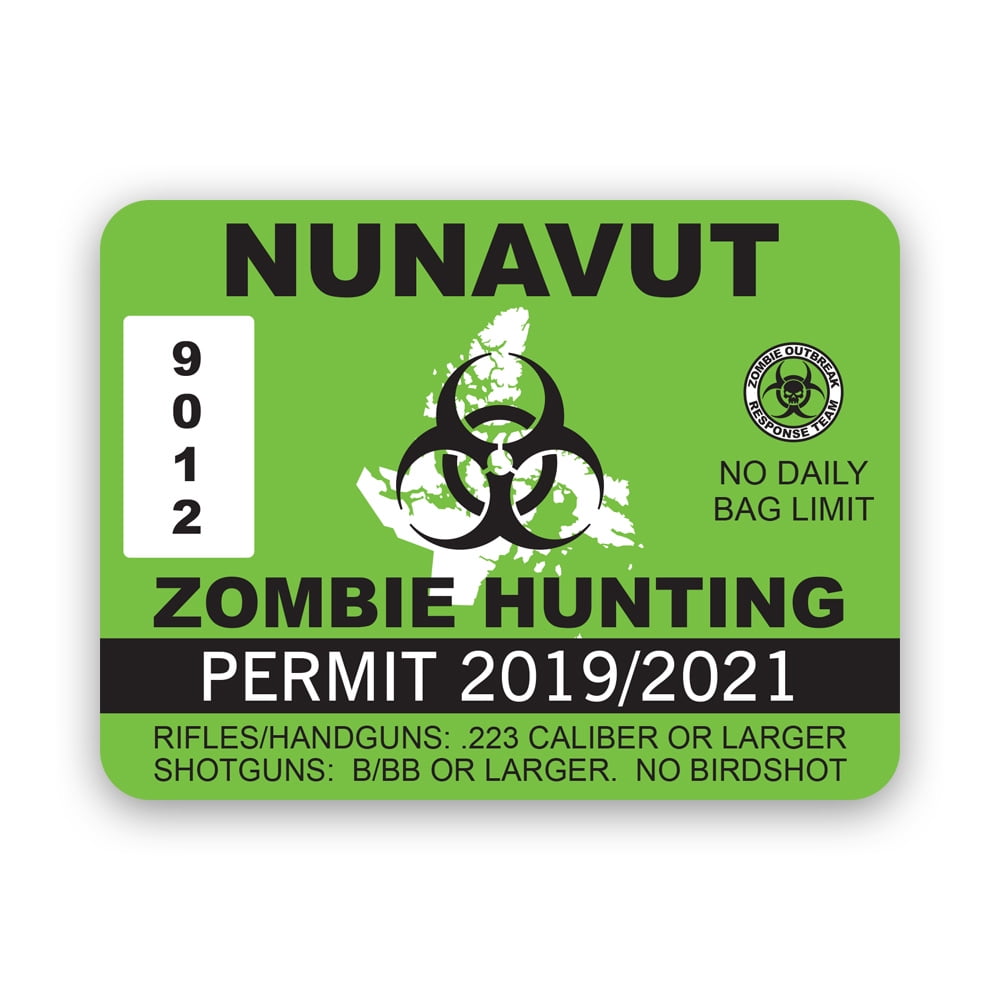 Nunavut Zombie Hunting Permit Sticker Decal - Self Adhesive Vinyl ...