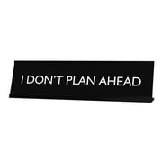 Plan Ahead Sign