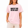 Made By God For His Glory T-Shirt – Faith and Inspiration Theme ...