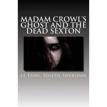 Madam Crowl's Ghost and the Dead Sexton | Walmart Canada