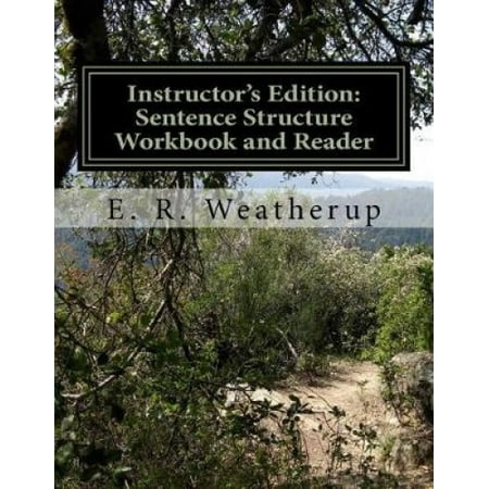 Instructor's Edition: Sentence Structure Workbook and Reader | Walmart ...