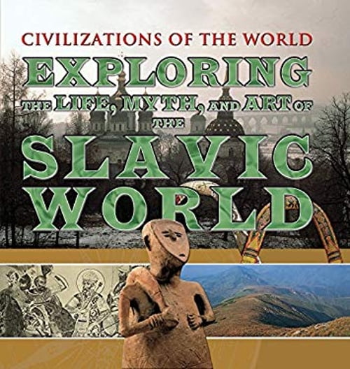 Pre-Owned Exploring the Life, Myth, and Art of the Slavic World ...